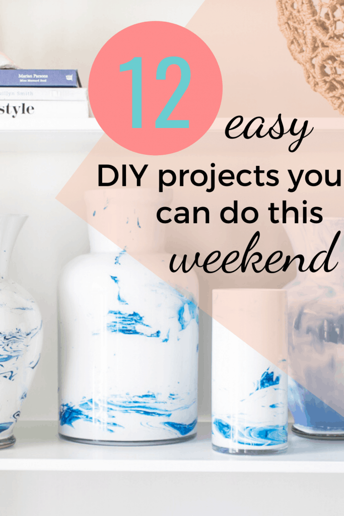 DIY Projects You Can Do In A Weekend