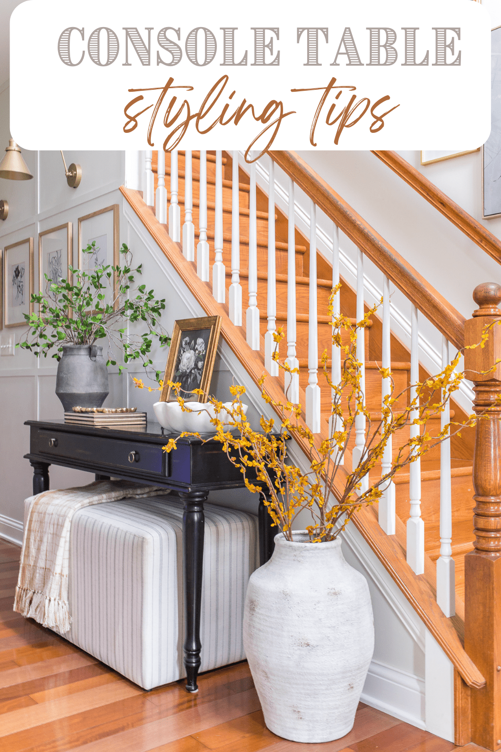 How To Style A Console Table - Lantern Lane Designs