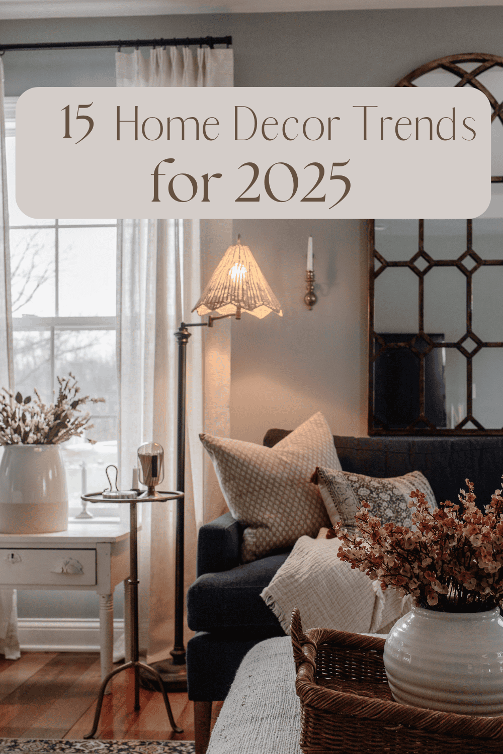 Home Decor Trends for 2025 - Lantern Lane Designs
